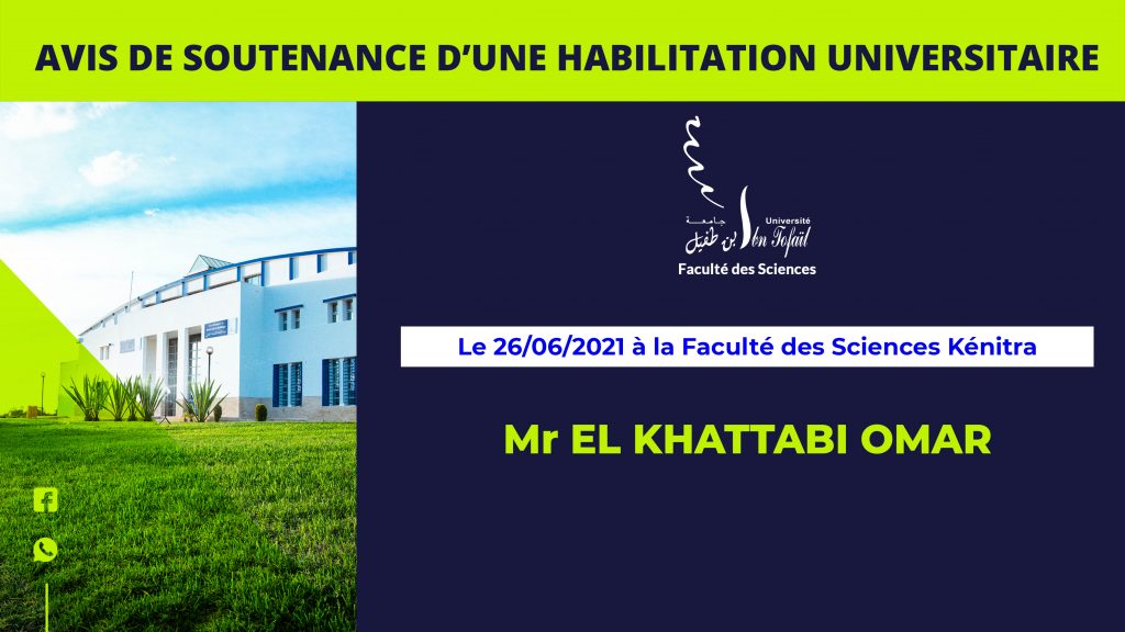 Avis de soutenance d’une habilitation universitaire (Mr EL KHATTABI ...