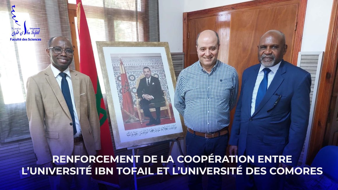 Renforcement de la coopération entre l’Université Ibn Tofail et l ...