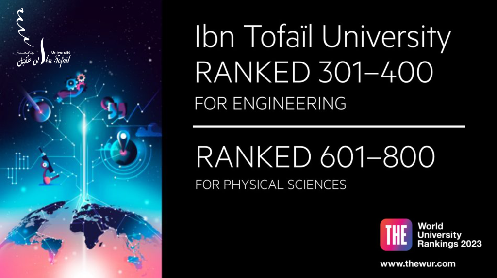 l’Université Ibn Tofaïl première a l’échelle nationale en ingénierie et en sciences physiques ...