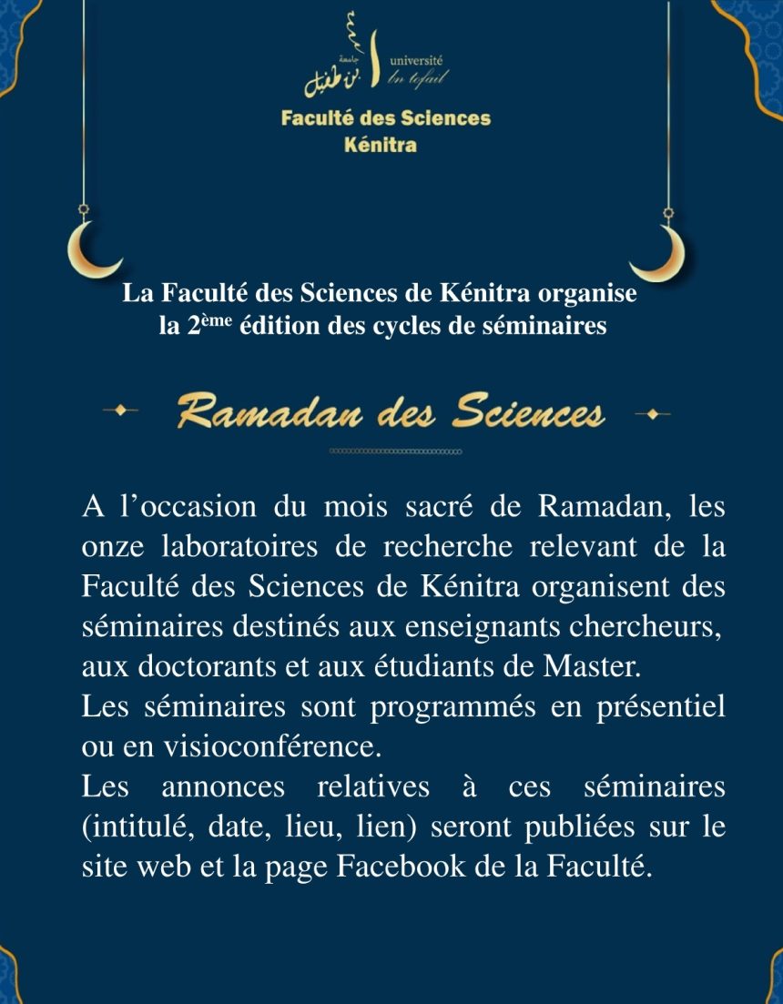 2ème édition des séminaires RAMADAN des SCIENCES | Faculté des Sciences