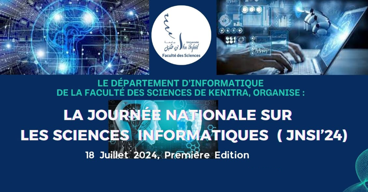 La Journée Nationale sur les Sciences Informatiques - JNSI'24 | Faculté ...