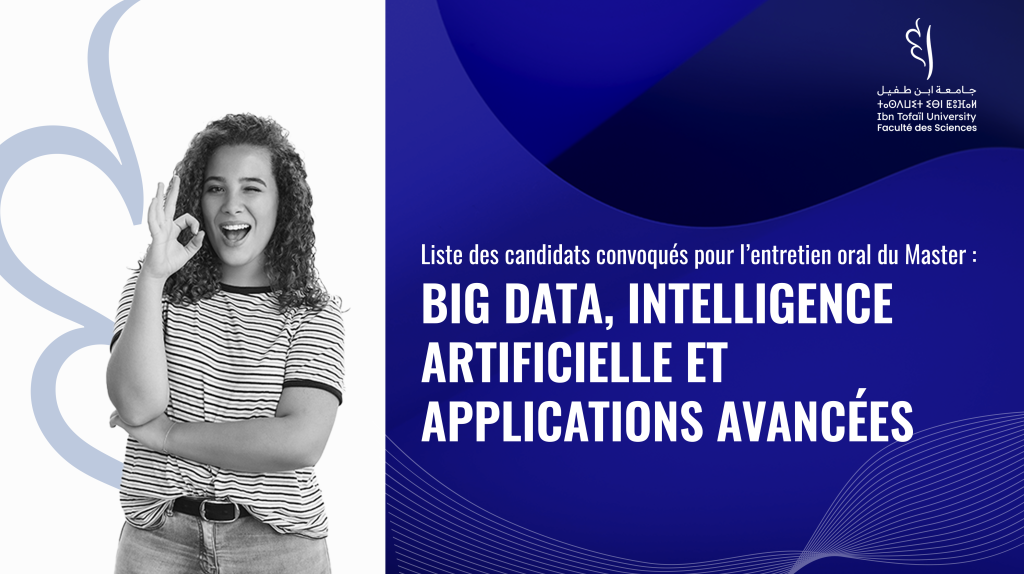 Liste des candidats convoqués pour l’entretien oral du Master Big Data, Intelligence ...