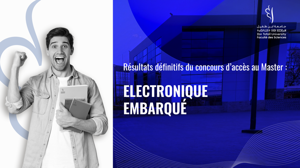 Résultats définitifs du concours d’accès au Master Electronique Embarqué | Faculté des Sciences